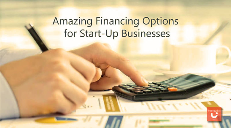 Six Amazing Financing Options for Start-Up Businesses