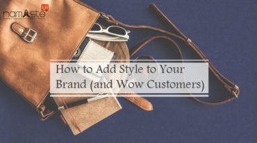 How to Add Style to Your Brand (and Wow Customers)