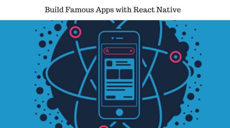 Build Famous Apps with React Native