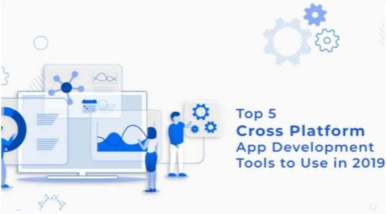 5 Popular Cross-Platform Tools for App Development in 2019