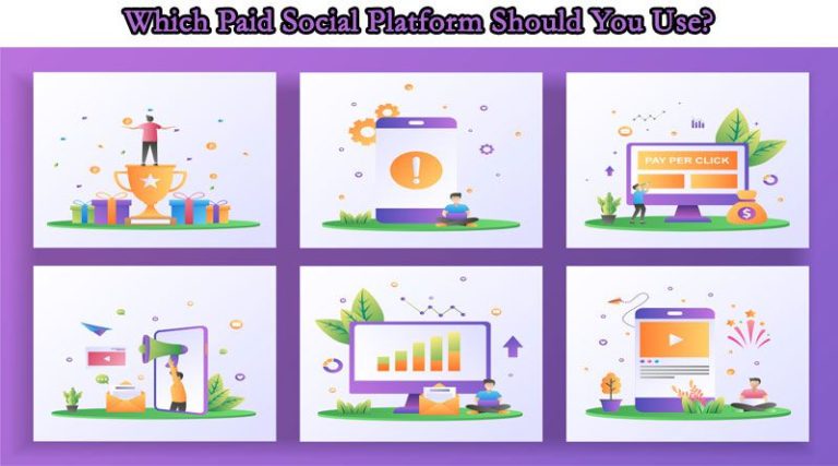 Paid Social Media - Which Platform Should You Use?