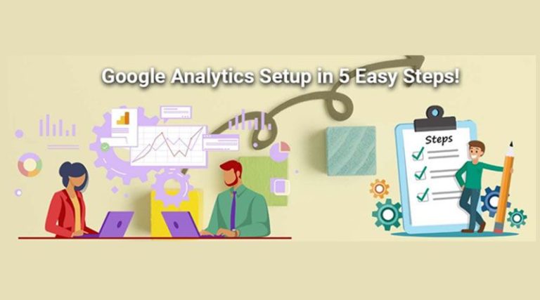 How to Get Google Analytics Setup in 5 Easy Steps!
