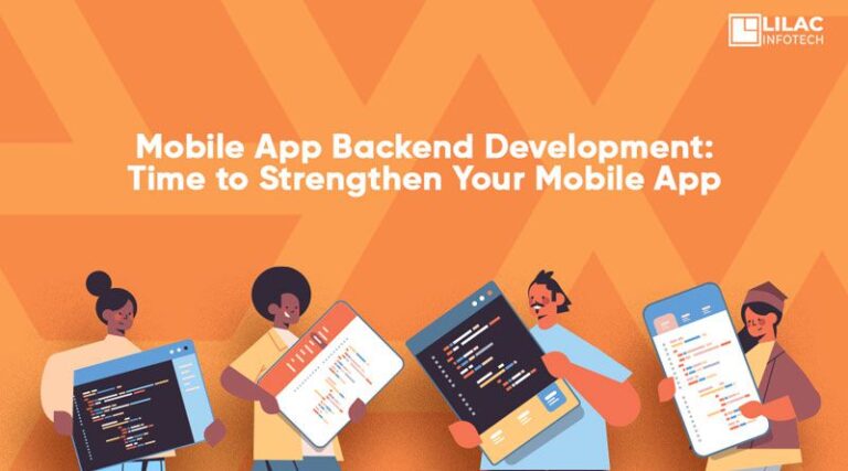Mobile App Backend Development: Time to Strengthen Your Mobile App