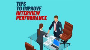 Tips to improve interview performance