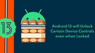 Android 13 will Unlock Certain Device Controls even when Locked