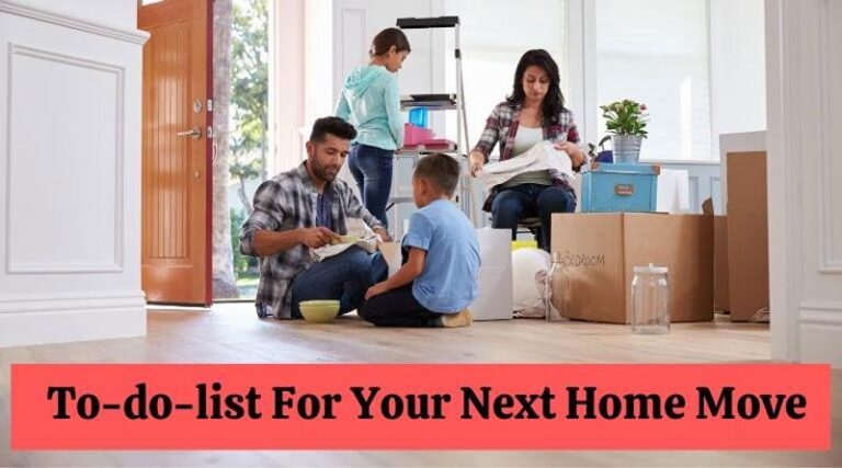 To-do-list For Your Next Home Move