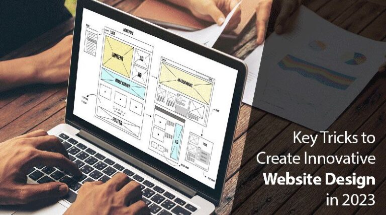 Key Tricks to Create Innovative Website Design in 2023