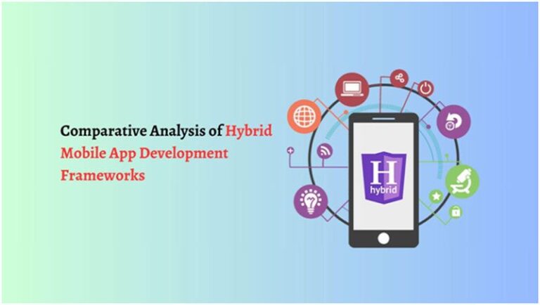 Comparative Analysis of Hybrid Mobile App Development Frameworks